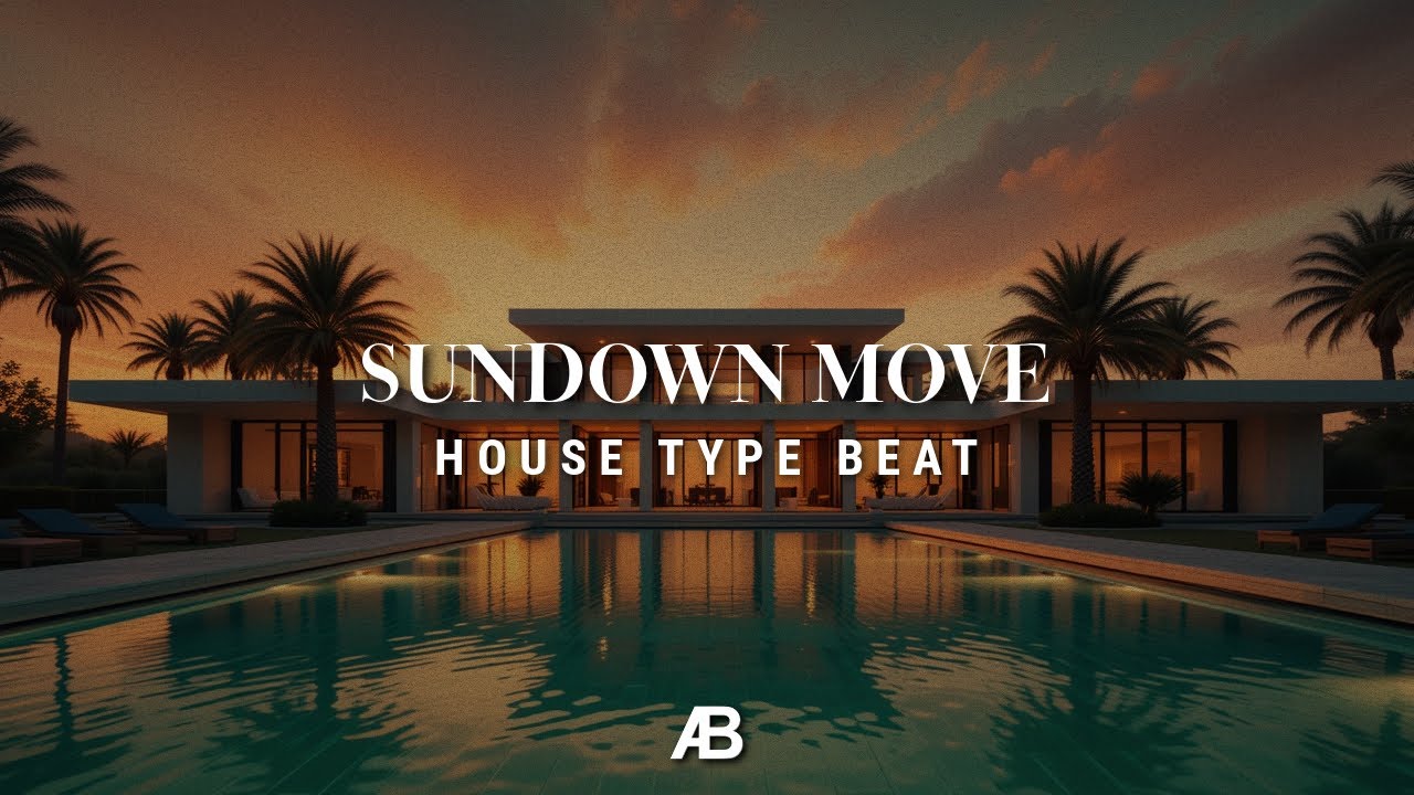 HOUSE TYPE BEAT "SUNDOWN MOVE" (PROD. ATTESZOFT BEATS) [FOR SALE ...