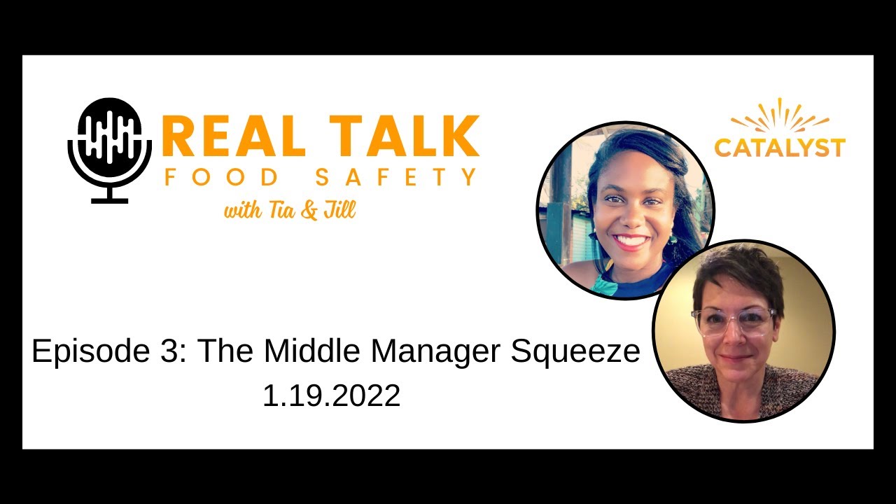 Real Talk Food Safety with Tia & Jill | Ep 3: The Middle Manager ...
