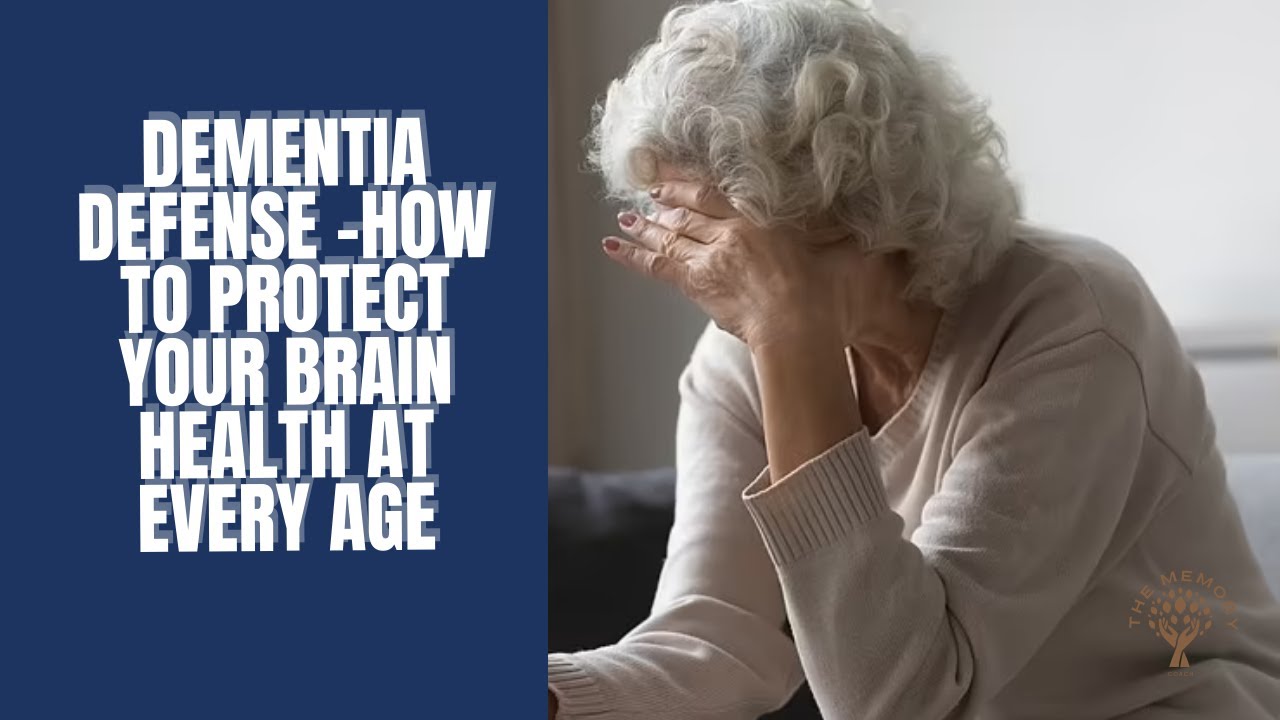 Dementia Defense -How to Protect Your Brain Health at Every Age - YouTube