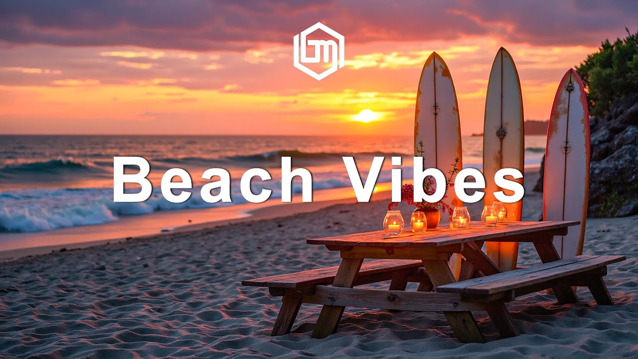 Sunset Beach Vibes 🌅 Best Chillout Music for Relaxation and Tranquility ...