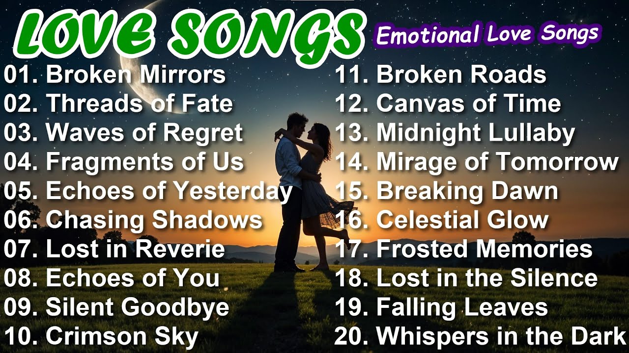 20 Heartfelt Songs on Love and Life 💖🎶 | Emotional Journey Through ...