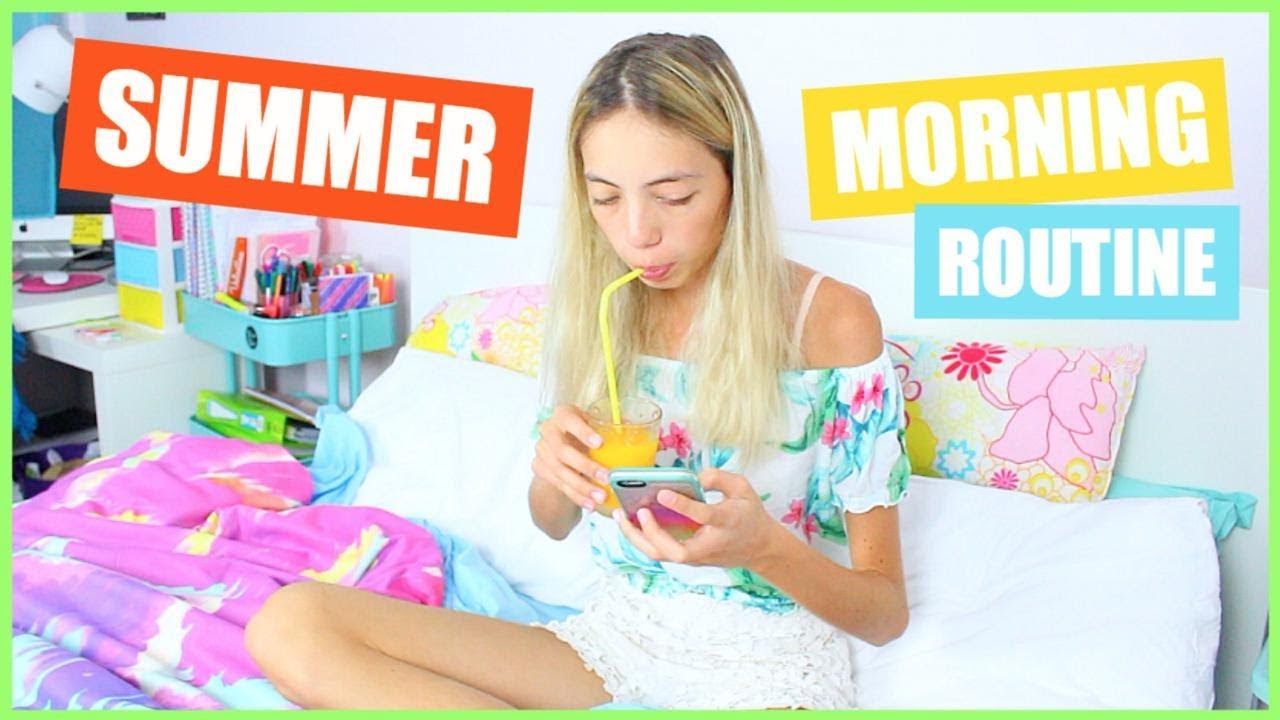 SUMMER MORNING ROUTINE 2018! - YouTube