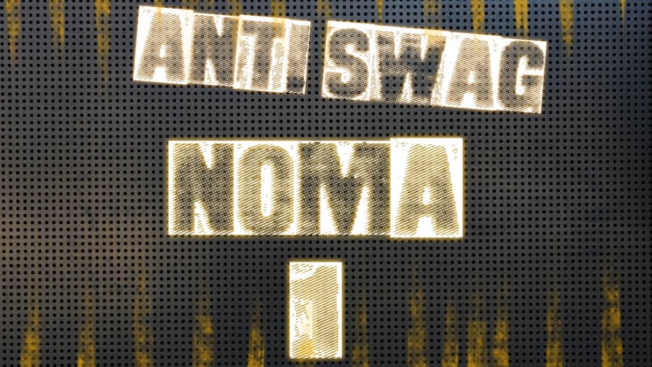 Anti Swag - Noma #1 - YouTube