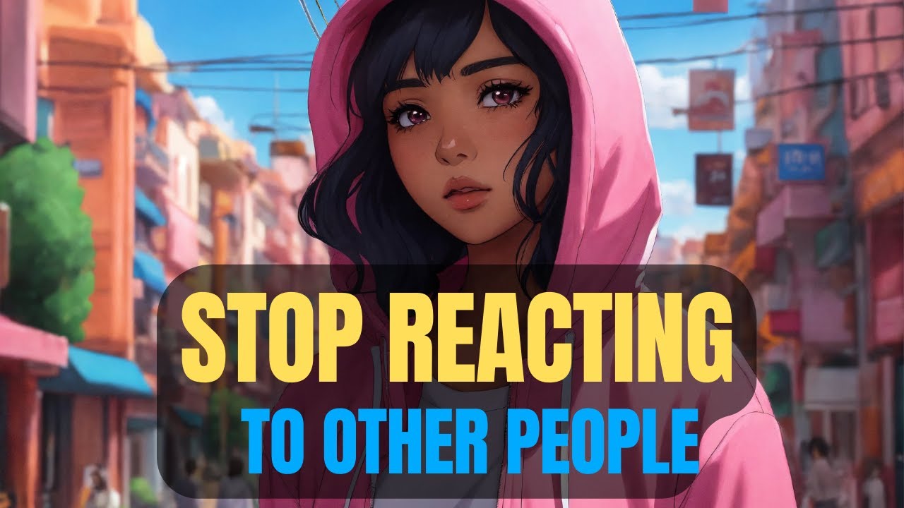 Stop Reacting to People | Remain Calm under Stress - YouTube