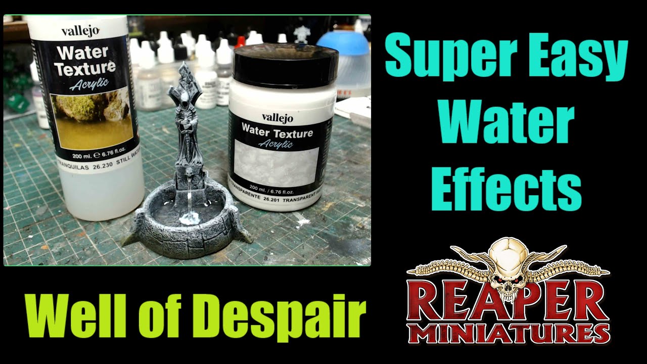 Reaper Miniatures, Well of Despair, Super Easy Water Effects, D&D - YouTube