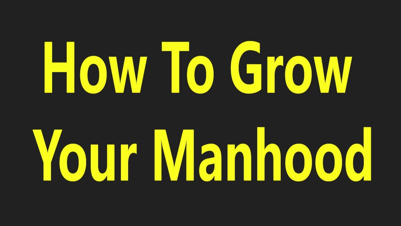 How To Grow Your Manhood! Women Prefer Bigger Penises! - YouTube