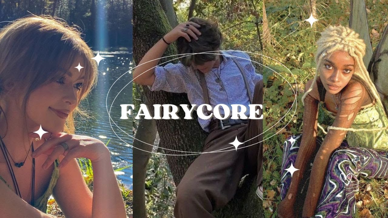 #8 FAIRYCORE 🧚‍♂GUIA DE ESTILO - YouTube