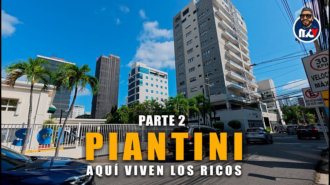 🔥 ENSANCHE PIANTINI | AQUÍ VIVEN RICOS DE REPUBLICA DOMINICANA - YouTube