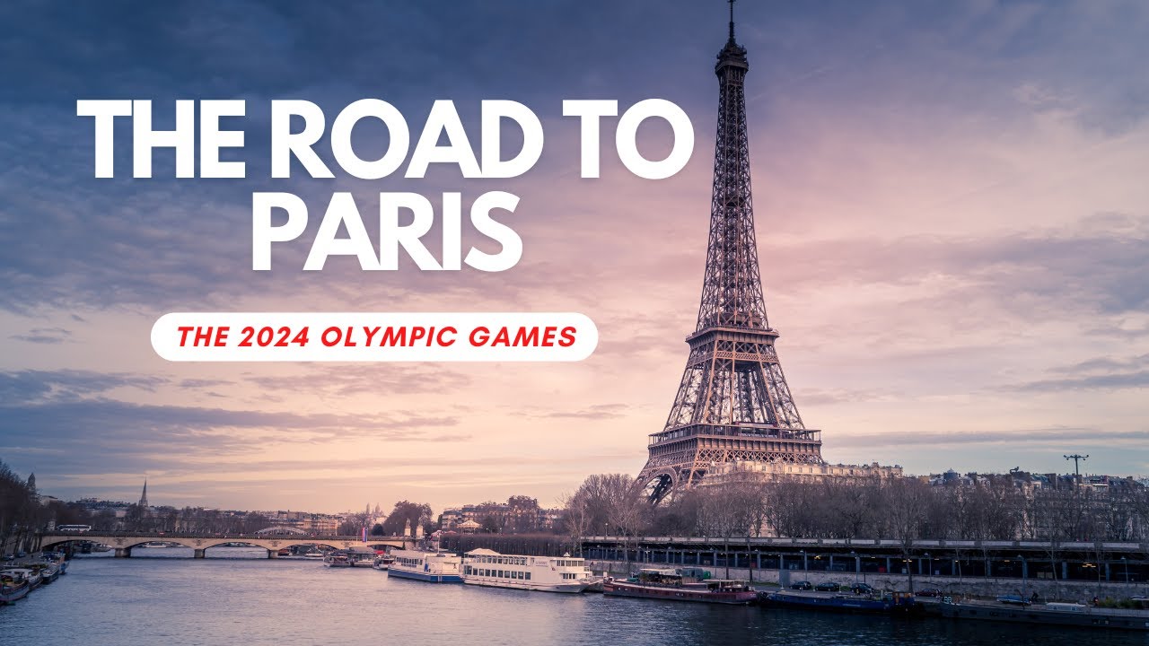 The Road to Paris: Everything you need to know about the Olympic ...
