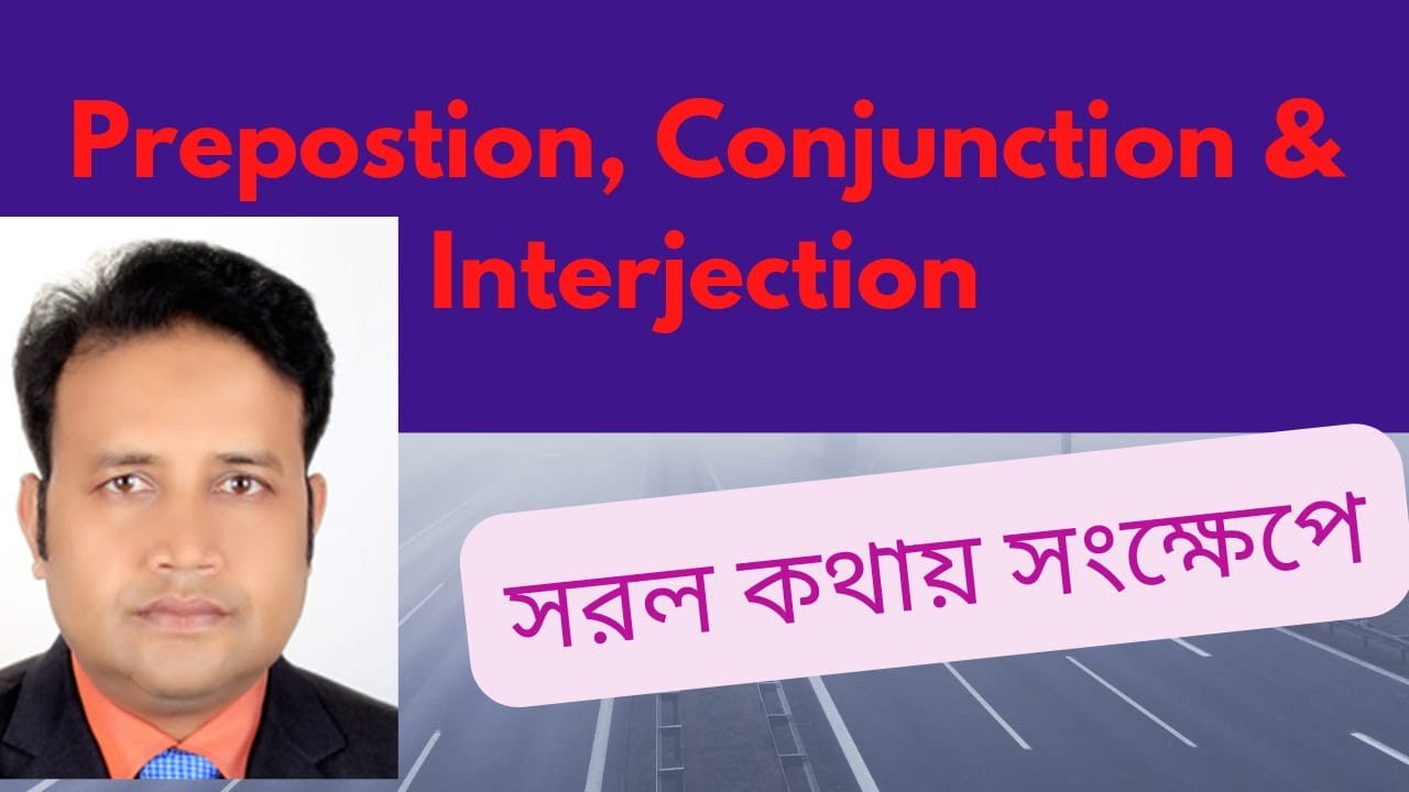 Preposition,conjunction and Interjection - YouTube