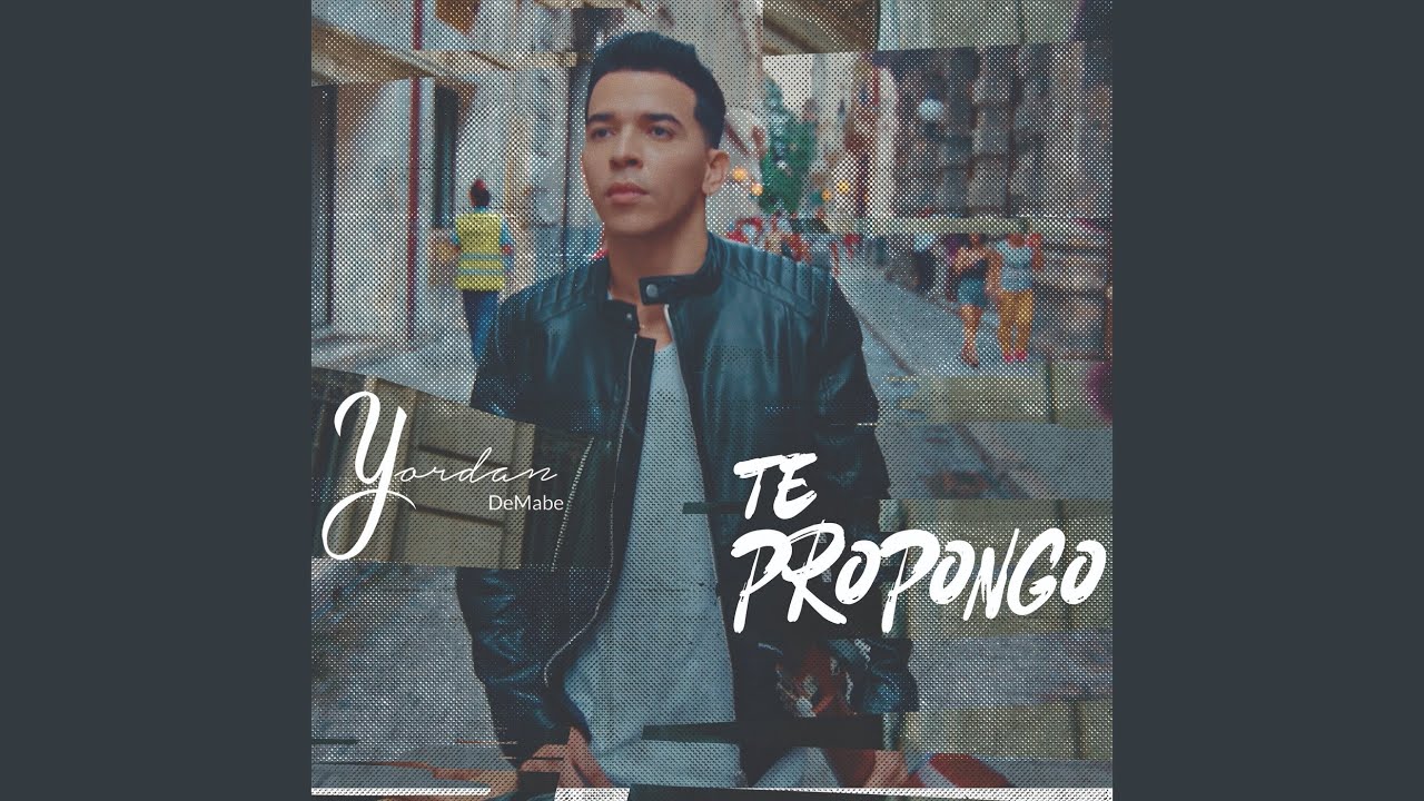 Te Propongo - YouTube