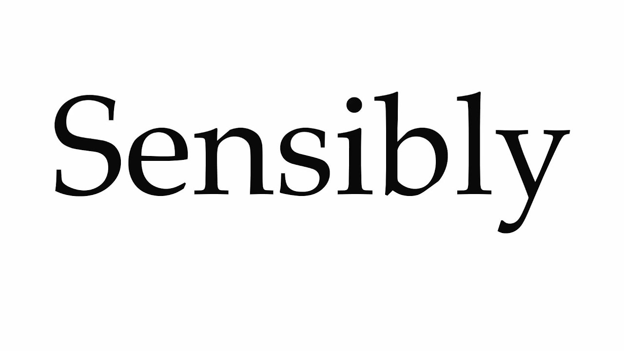 How to Pronounce Sensibly - YouTube