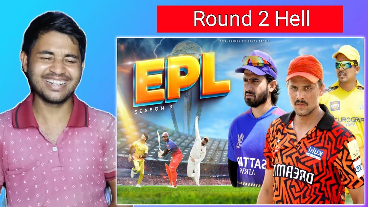 EPL Season 3 | R2H | Round 2 Hell New Video | @Round2Hell | Reaction ...