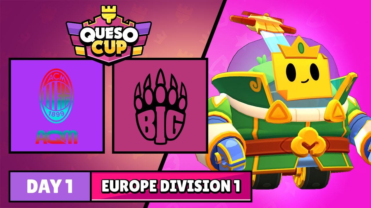 AC MILAN QLASH vs BIG | DÍA 1 EU1 | ONCE UPON A BRAWL QUESO CUP EDITION ...
