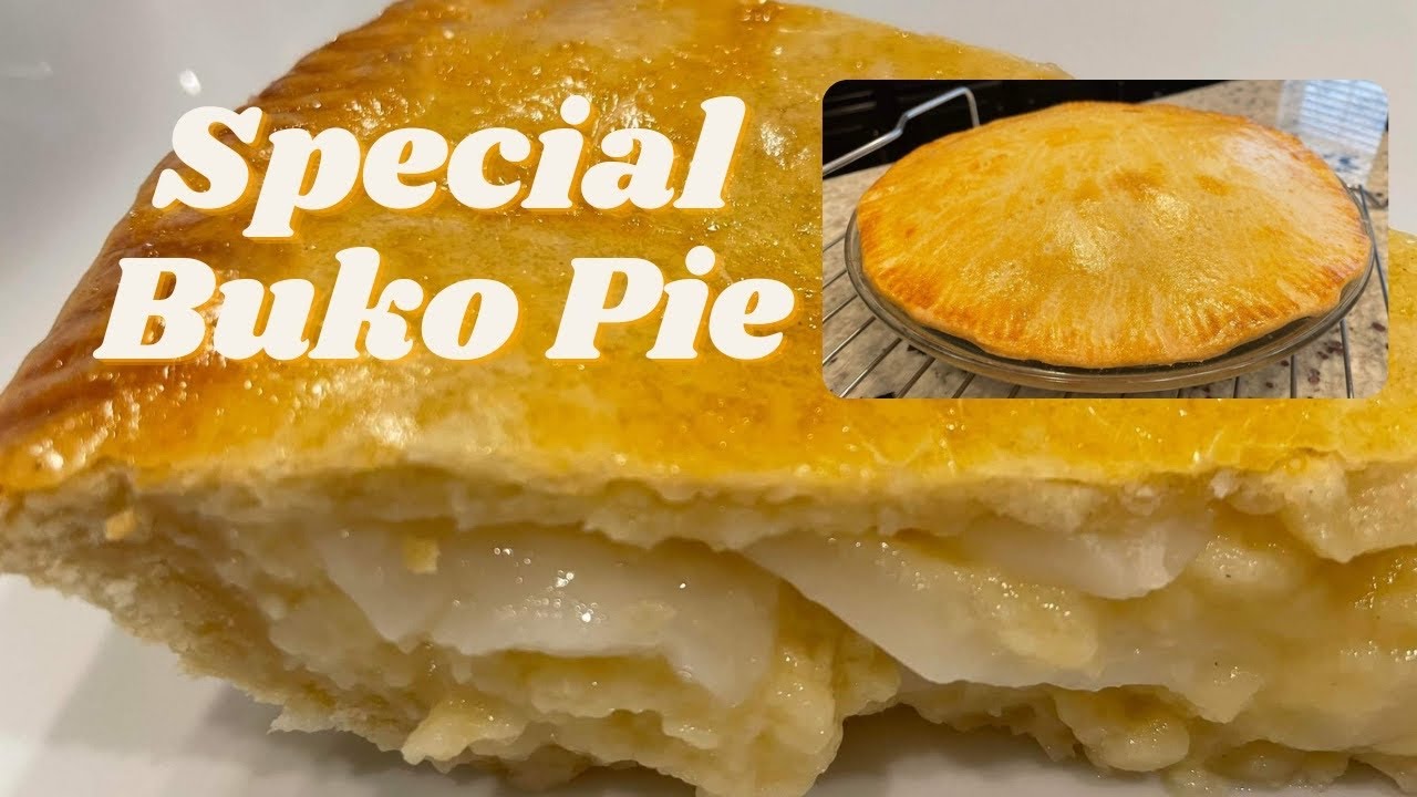 SPECIAL BUKO PIE (Young Coconut Pie) RECIPE FROM LAGUNA ...