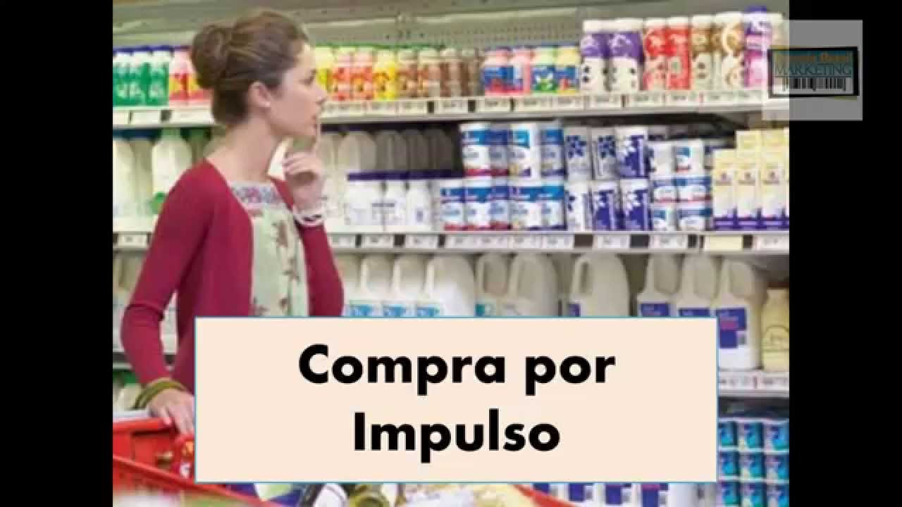 TIPOS DE COMPRAS - COMPRA POR IMPULSO EN EL RETAIL - YouTube