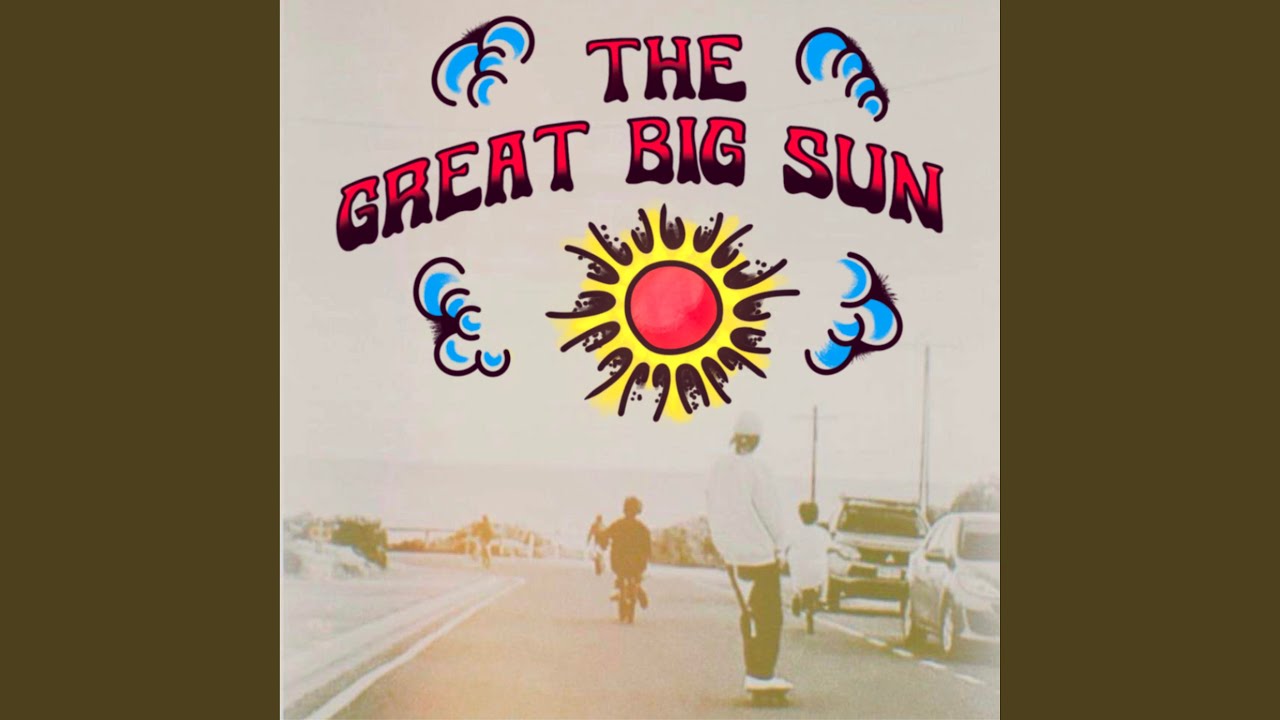 The Great Big Sun - YouTube