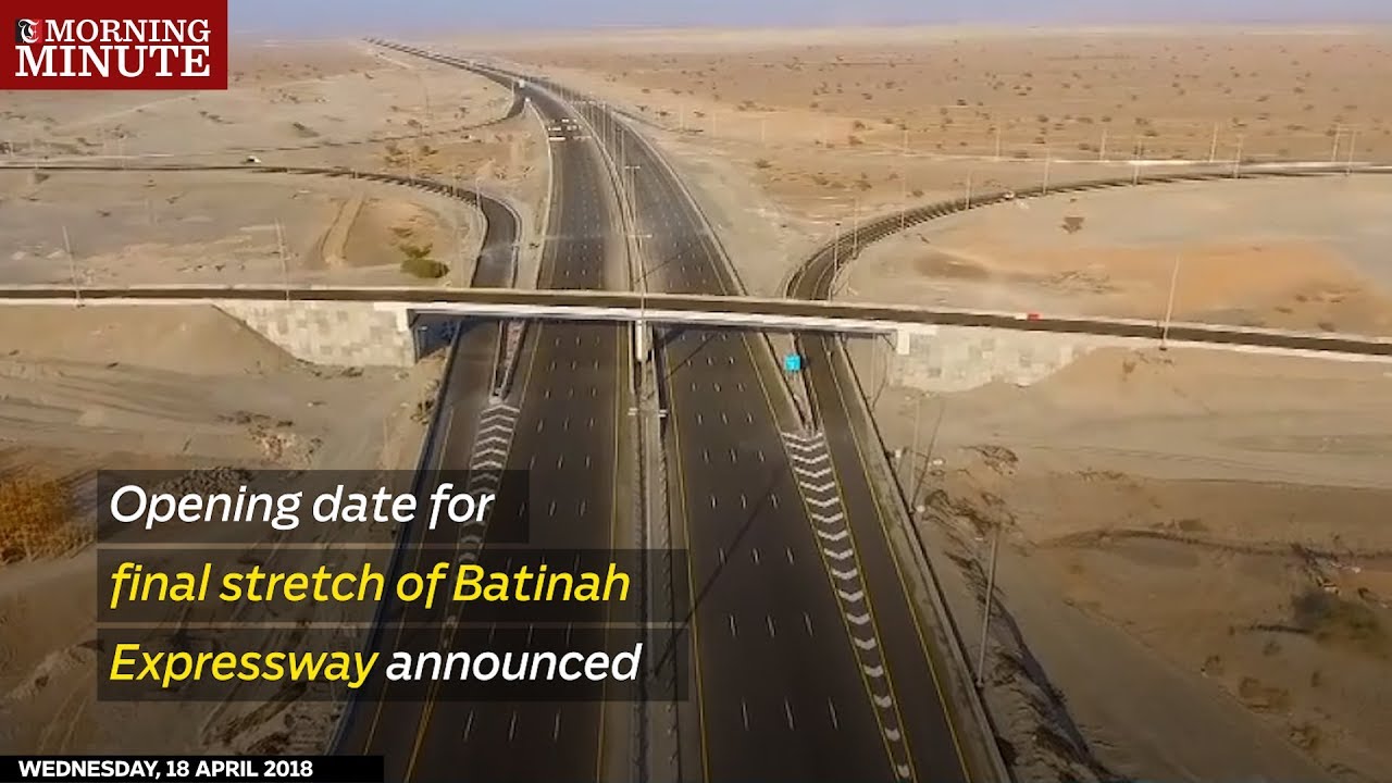 Opening date for final stretch of Batinah Expressway announced - YouTube