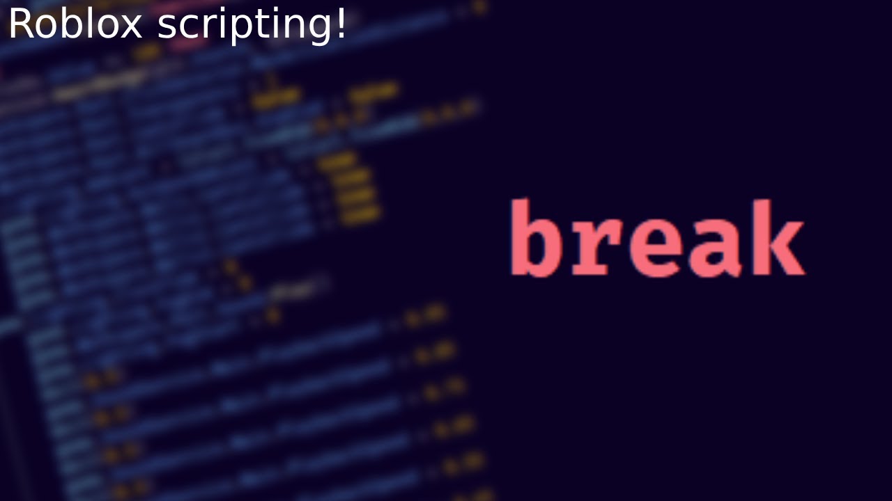 What Is Break In Roblox Studio! And How To Use It! - YouTube