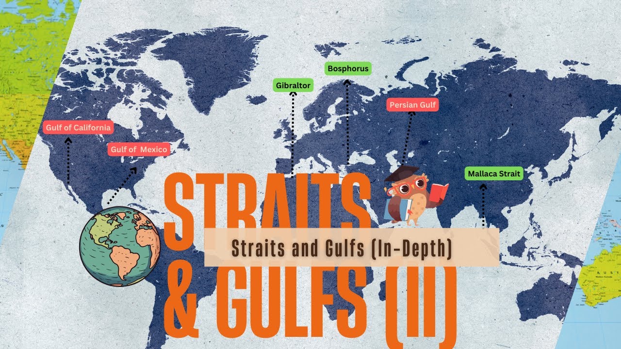 Geography Mapping | Straits and Gulfs | Mastering Geography UPPSC ...