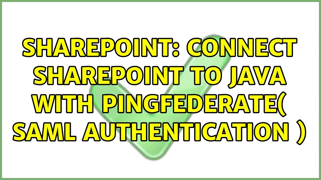 Sharepoint: Connect Sharepoint to java with PingFederate( SAML Authentication ) - YouTube