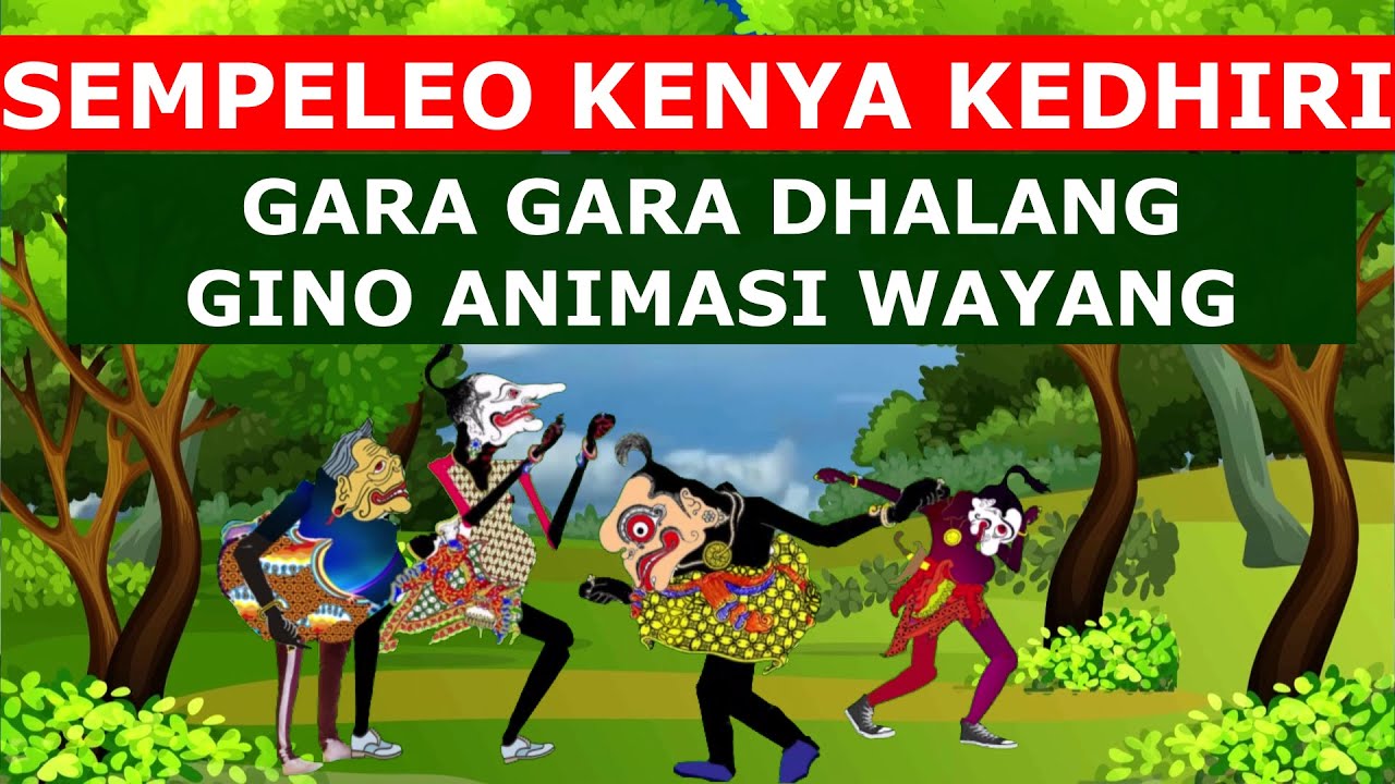 SEMPELEO KENYA KEDHIRI GARA GARA DHALANG GINO ANIMASI WAYANG - YouTube