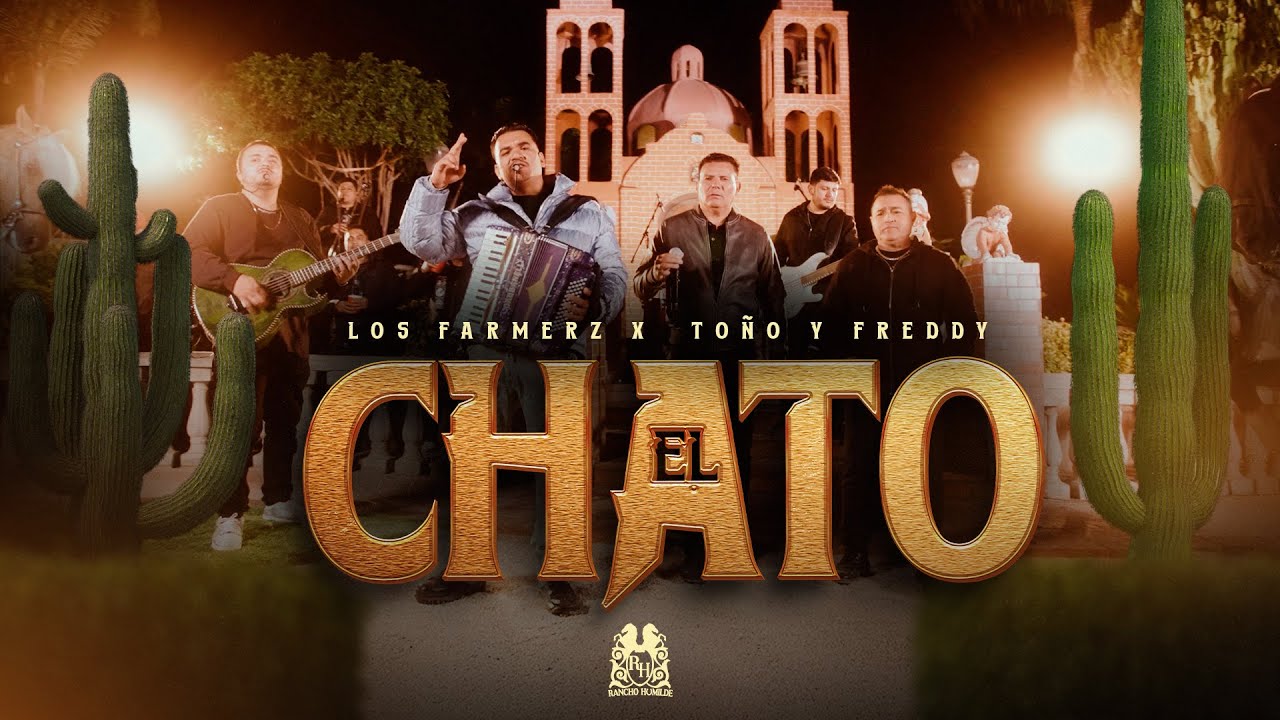 Los Farmerz x Toño y Freddy - El Chato [En Vivo] - YouTube Music