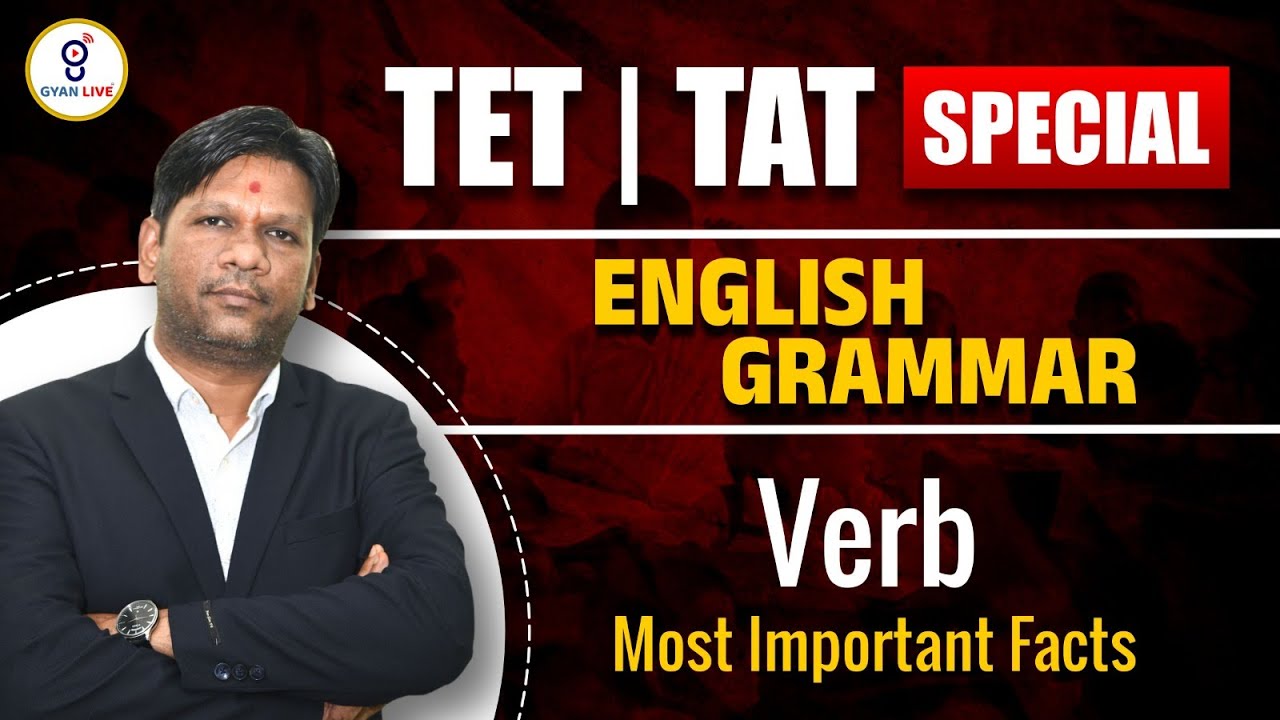 ENGLISH GRAMMAR | Verb Most Important Facts | TET | TAT SPECIAL # ...