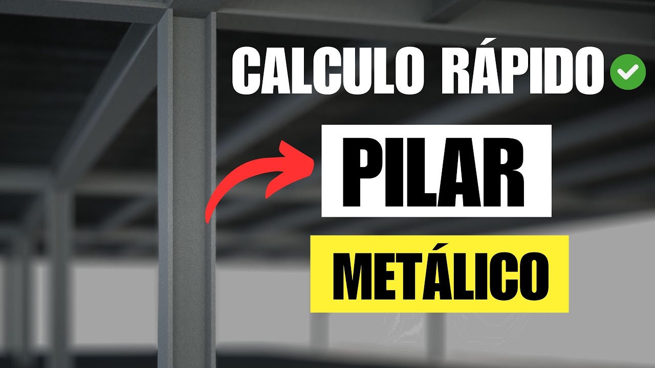 Dimensionamento PILAR MÉTALICO PERFIL W - Calculo Rápido - YouTube