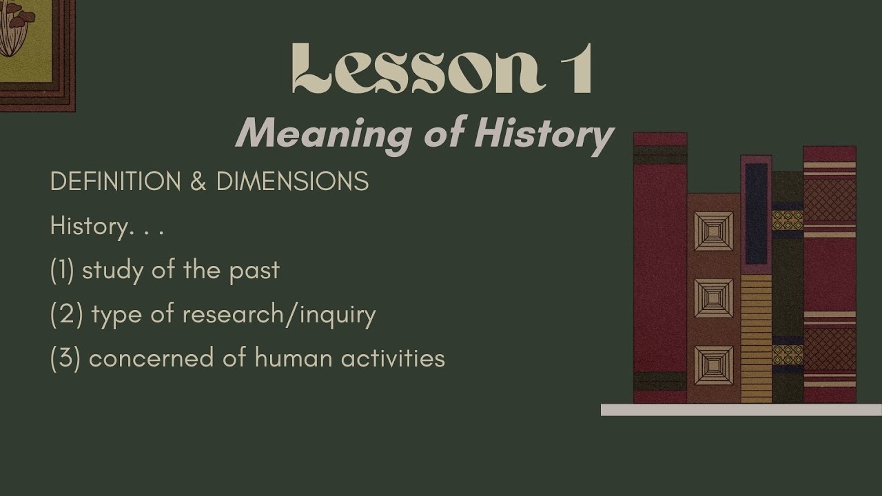 CRPH Unit 1 Lesson 1 Meaning of History - YouTube