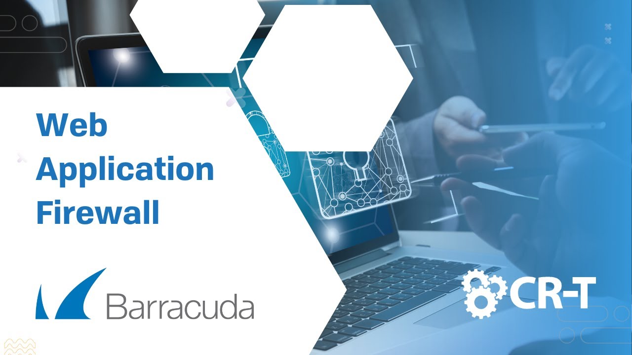 Barracuda’s Web Application Firewall - Keep Your Business Safe - YouTube