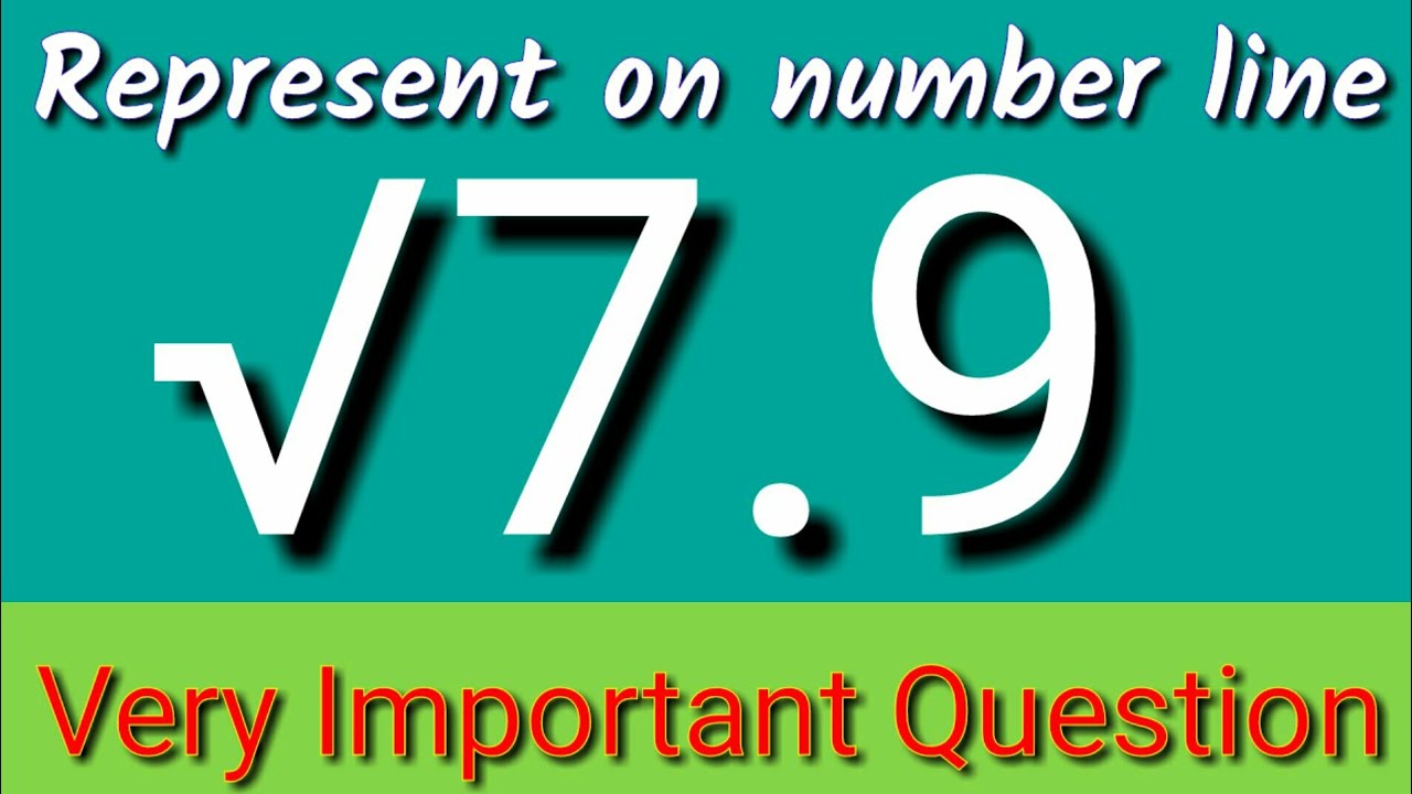 Represent root 7.9 on the number line, Locate root 7.9 on the number ...