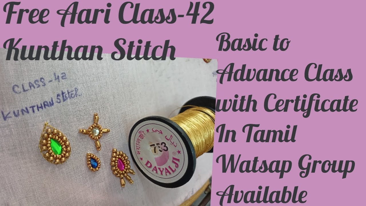 Free Aari Class -42(Kunthan stitch)//Basic to Advance class with ...