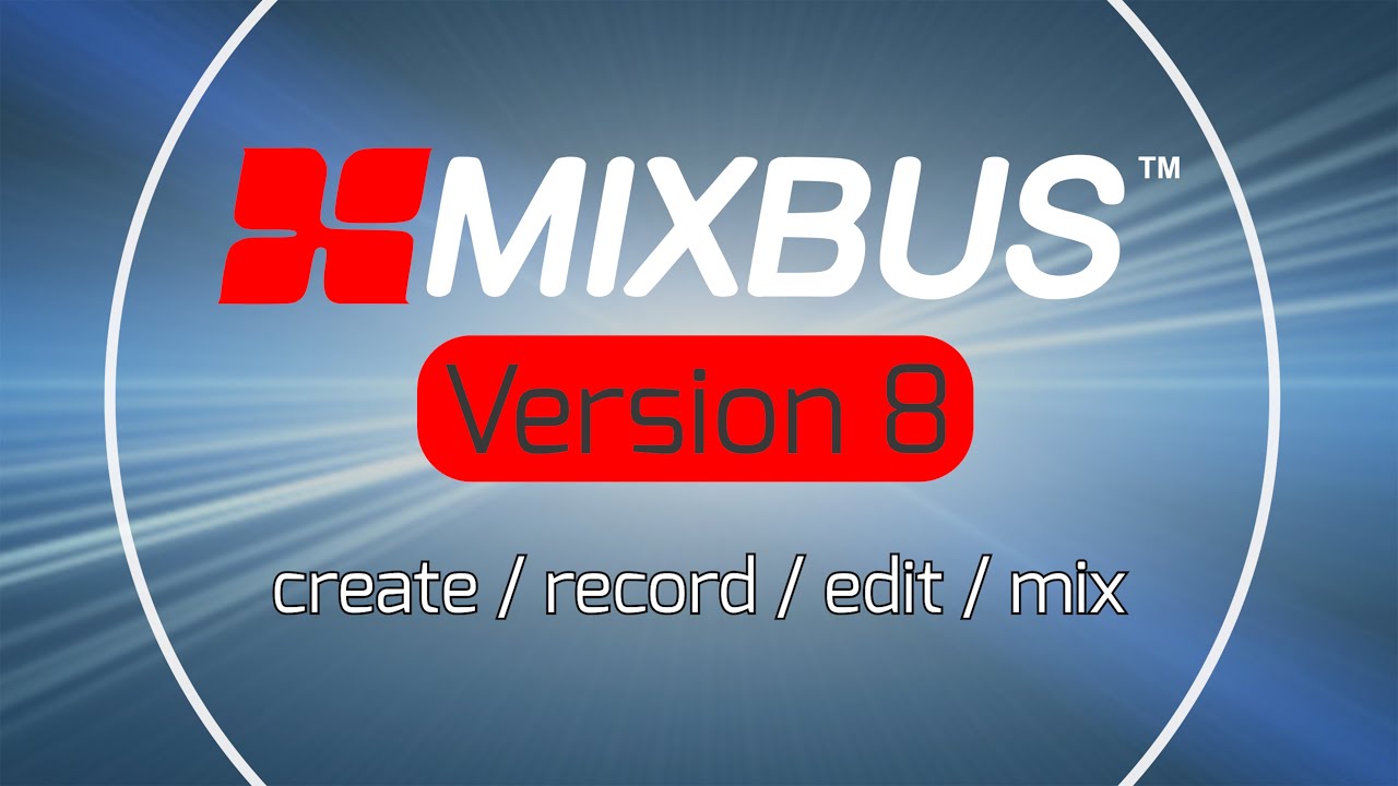Mixbus Version 8 - Create / Record / Edit / Mix - YouTube