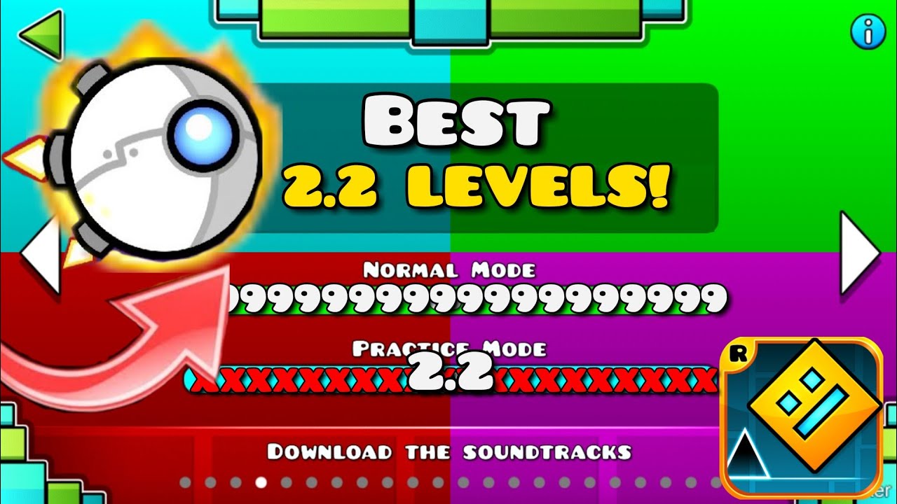 !!The BEST LEVELS OF 2.2 GEOMETRY DASH 🤩🔥Geometry dash 2.2 levels ...