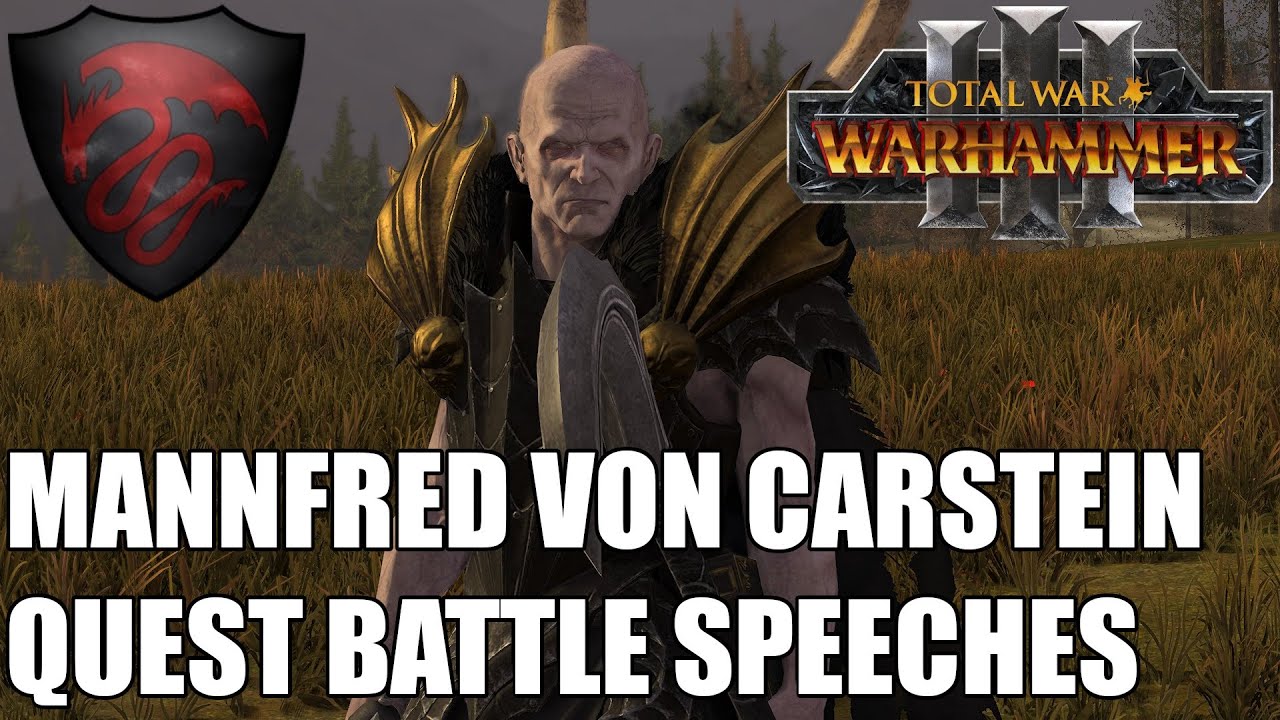 Mannfred von Carstein Quest Battle Speeches - YouTube