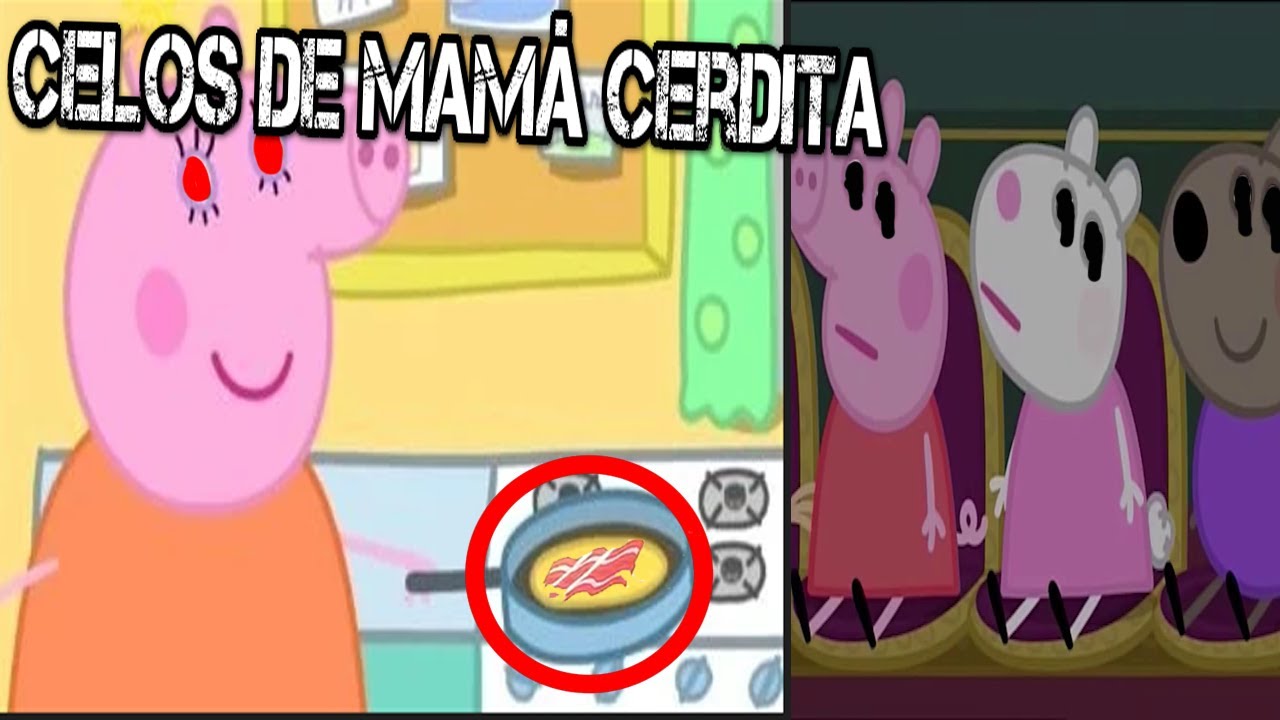 CREEPYPASTA DE PEPPA PIG LOS CELOS DE MAMÁ CERDITA - YouTube