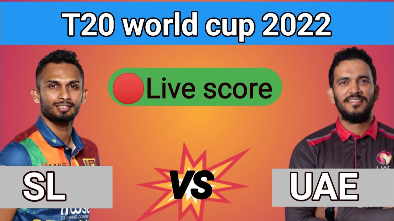🔴Live: Sri Lanka Vs UAE T20 World Cup Match 2022 - YouTube
