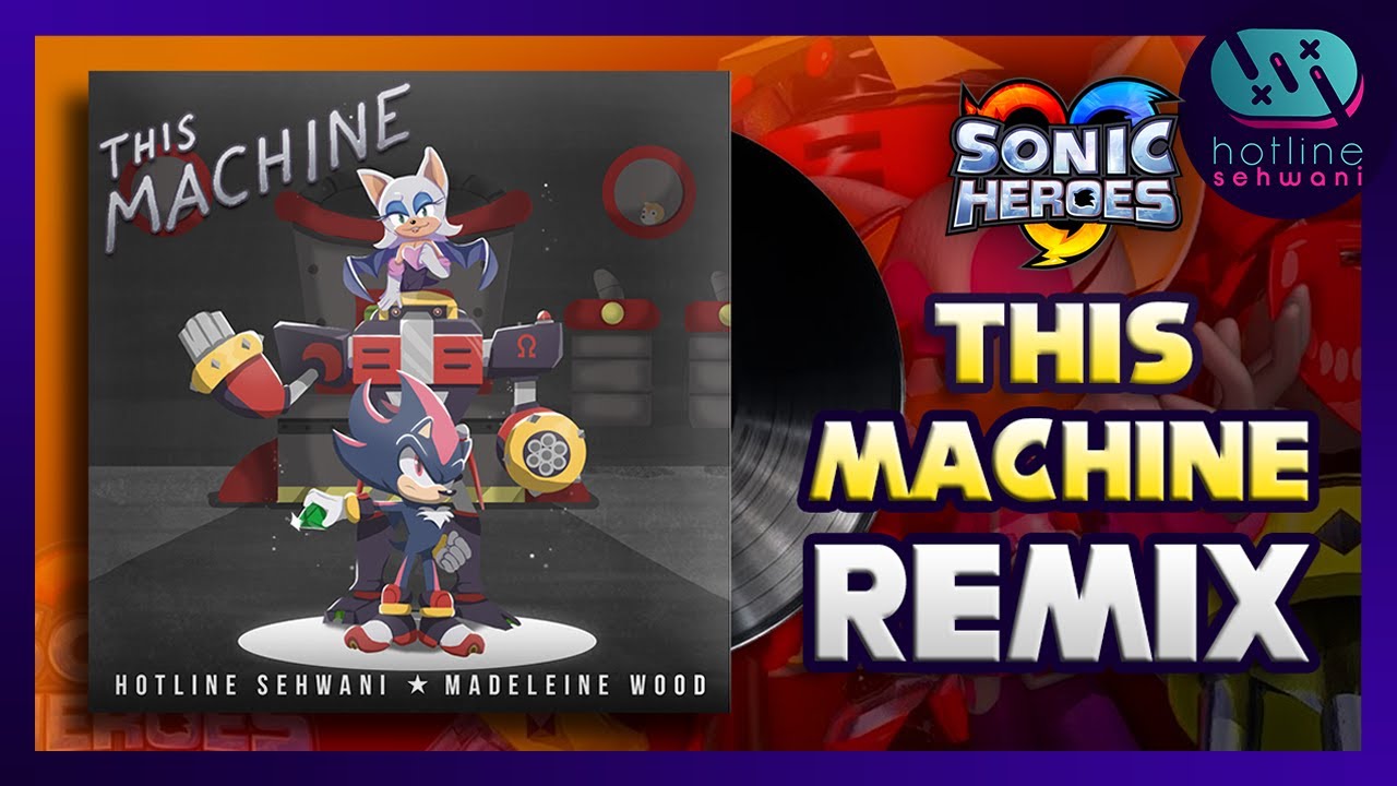 This Machine Cover Sonic Heroes Hotline Sehwani feat. Madeleine Wood ...