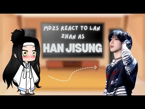 MDZS react to Lan Zhan as Han (from Stray Kids)
