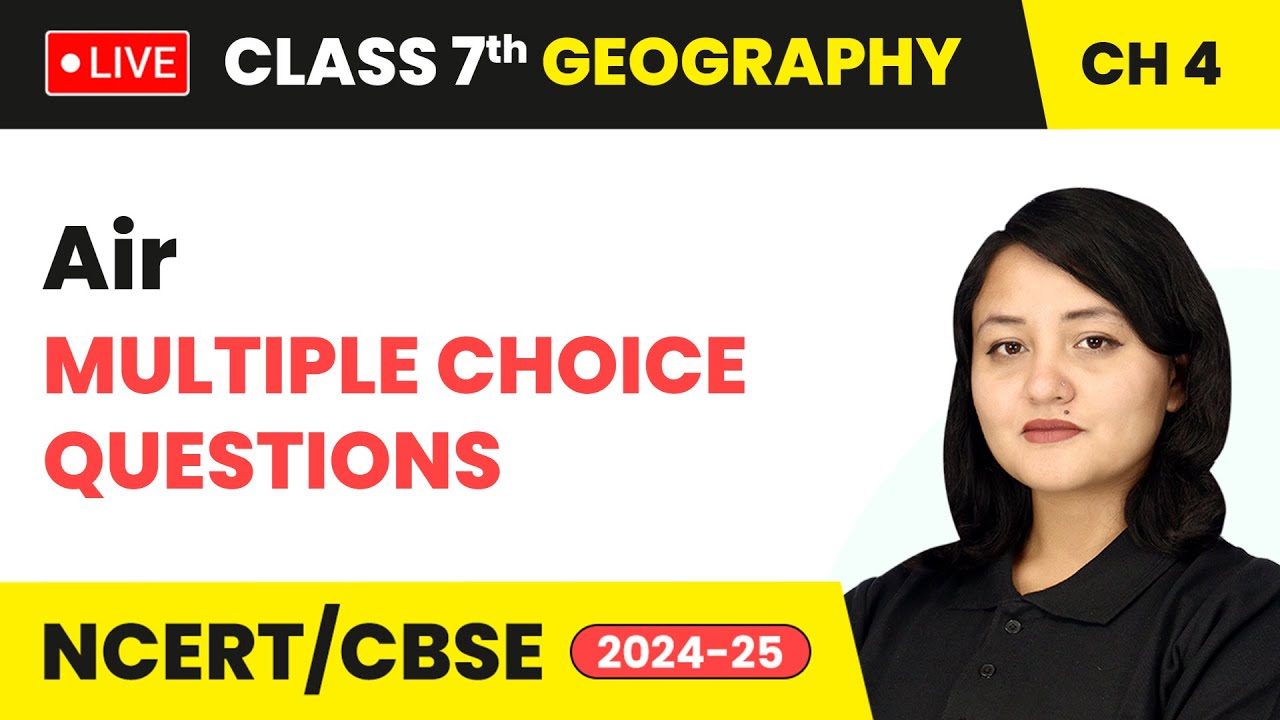 Air - Multiple Choice Questions | Class 7 Geography Chapter 4 | CBSE ...