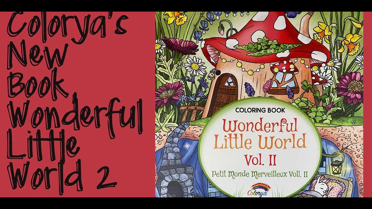 New Colorya Book, Wonderful Little World Vol 2, | adult coloring, Adult ...
