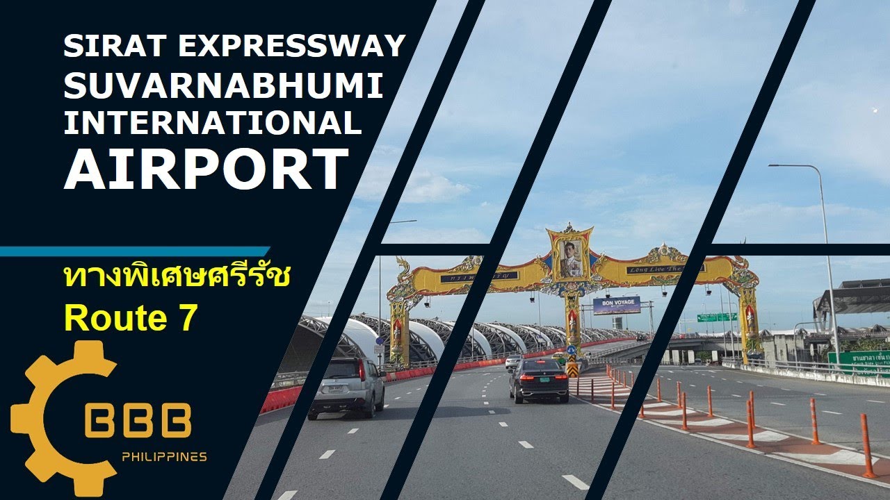 SIRAT EXPRESSWAY | Bound to SUVARNABHUMI Airport | ทางพิเศษศรีรัช Route ...