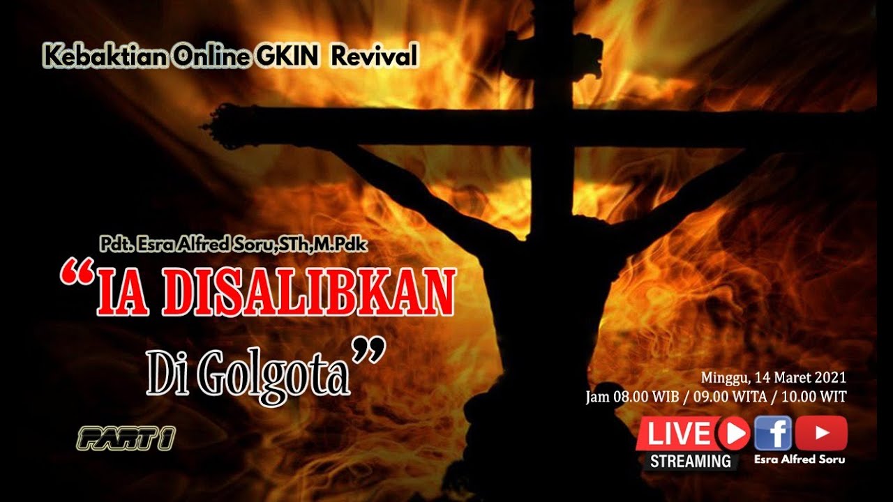 KEBAKTIAN ONLINE GKIN REVIVAL KUPANG (MINGGU, 14 MARET 2021) - YouTube