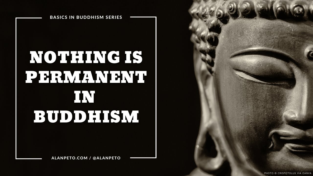 Impermanence in Buddhism - YouTube