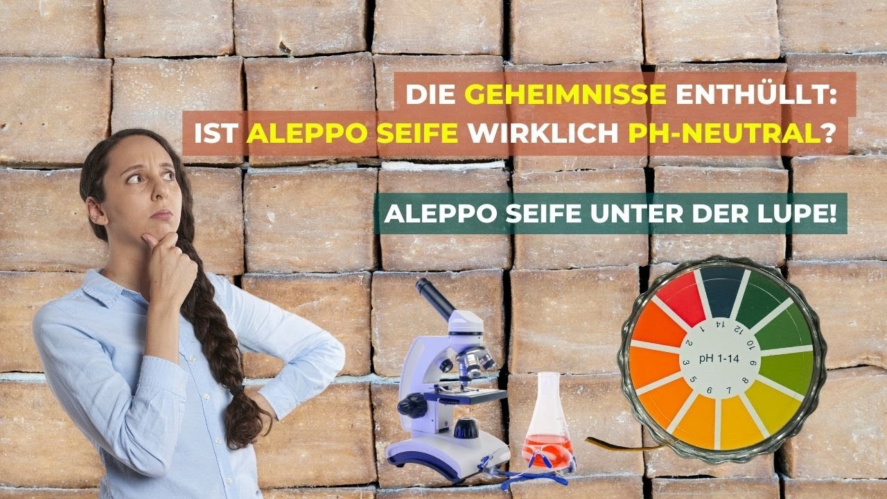 Ist die Aleppo Seife wirklich pH-neutral? - YouTube
