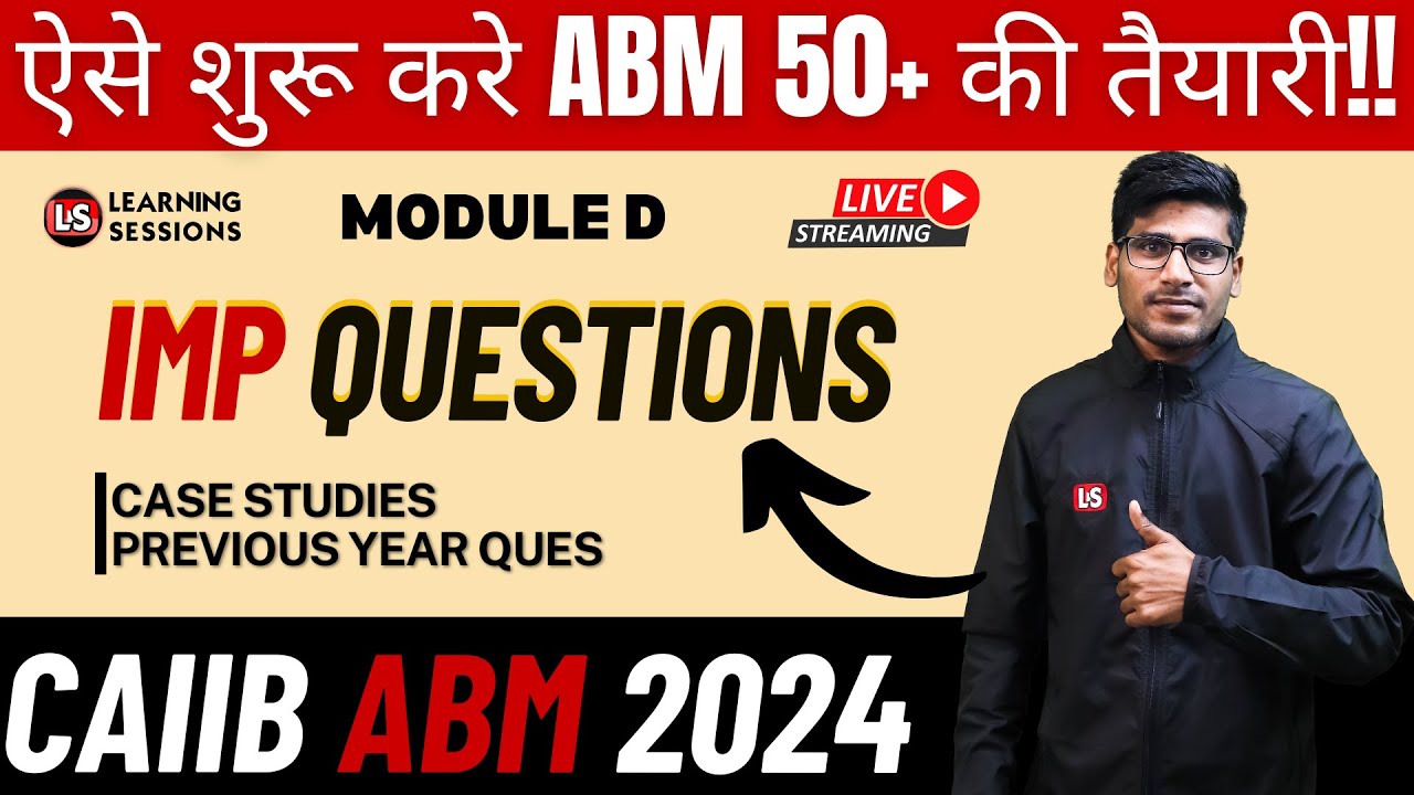 CAIIB ABM 2024 | ABM Most Important Ques & Topics | CAIIB LIVE - YouTube