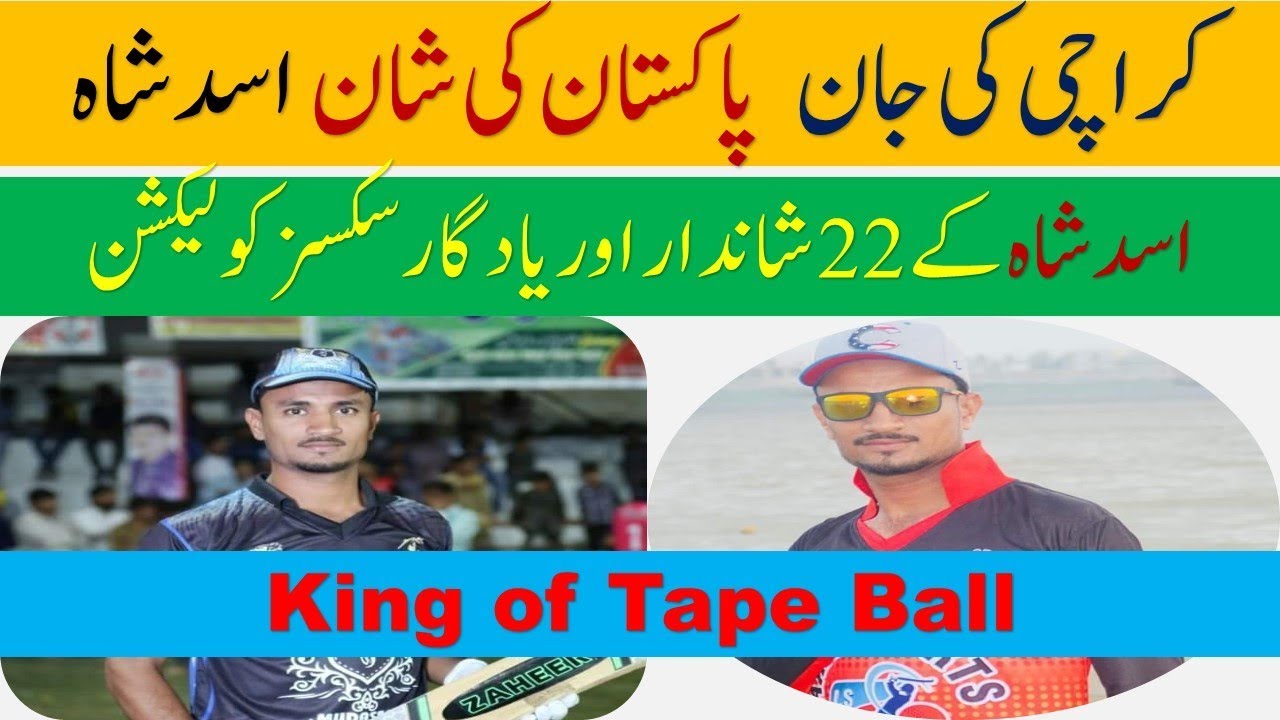 Asad Shah Sixes / King of Tape Ball Asad Shah 22 Sixes Collection - YouTube