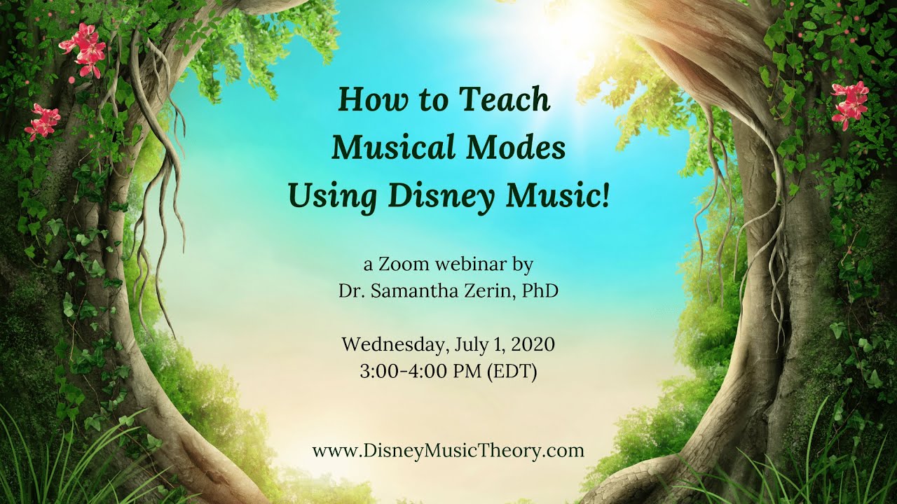 How to Teach Musical Modes Using Disney Music - LIVE Webinar by Dr ...