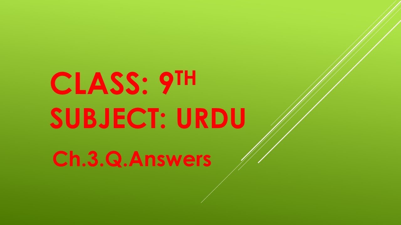 Class 9th Urdu Chapter 3 Questions Answers - YouTube